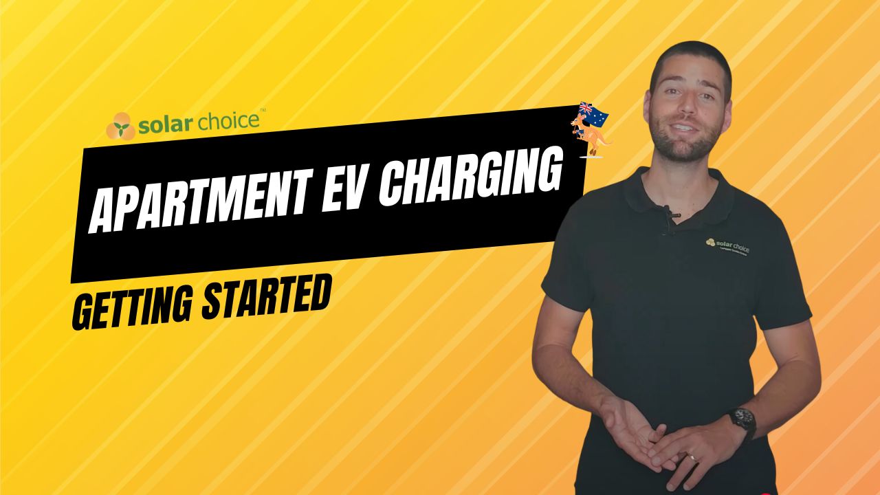 Solar Choice Educational Series on Apartment EV Charging | Ep. 1 of 10 | Solar Choice