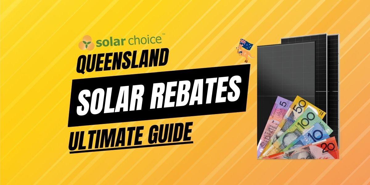 Queensland Solar Rebates & Incentives: Ultimate Guide | Solar Choice