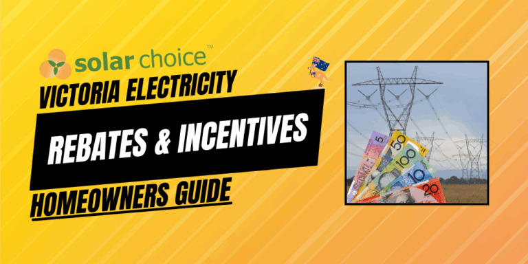 Victoria Electricity Rebates & Incentives (2025 Guide) | Solar Choice